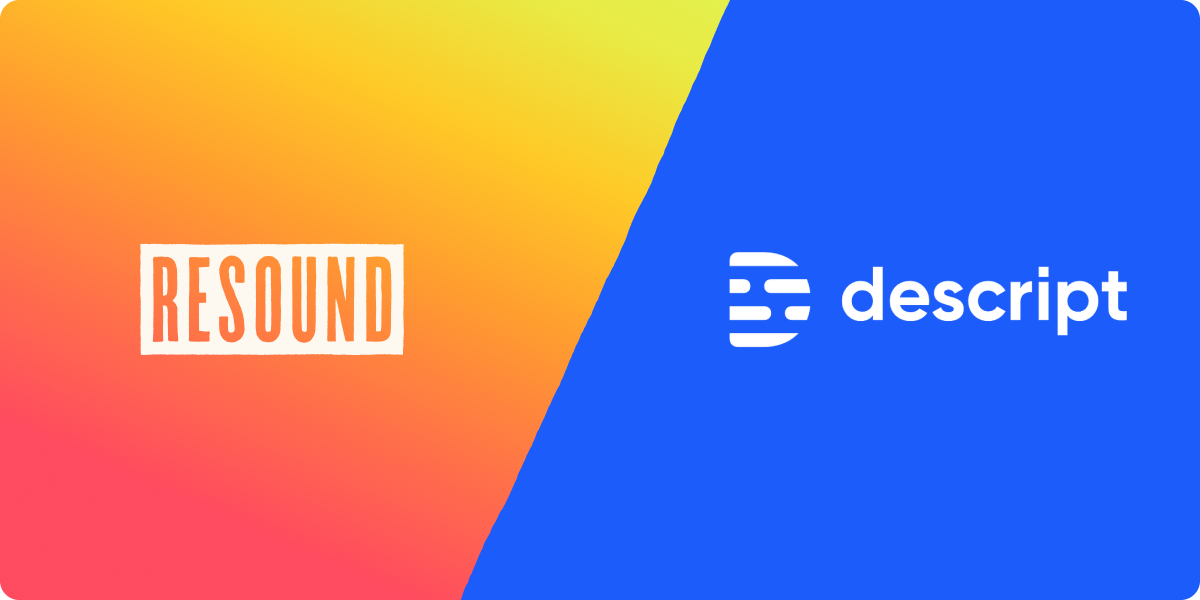 Resound vs. Descript - Resound